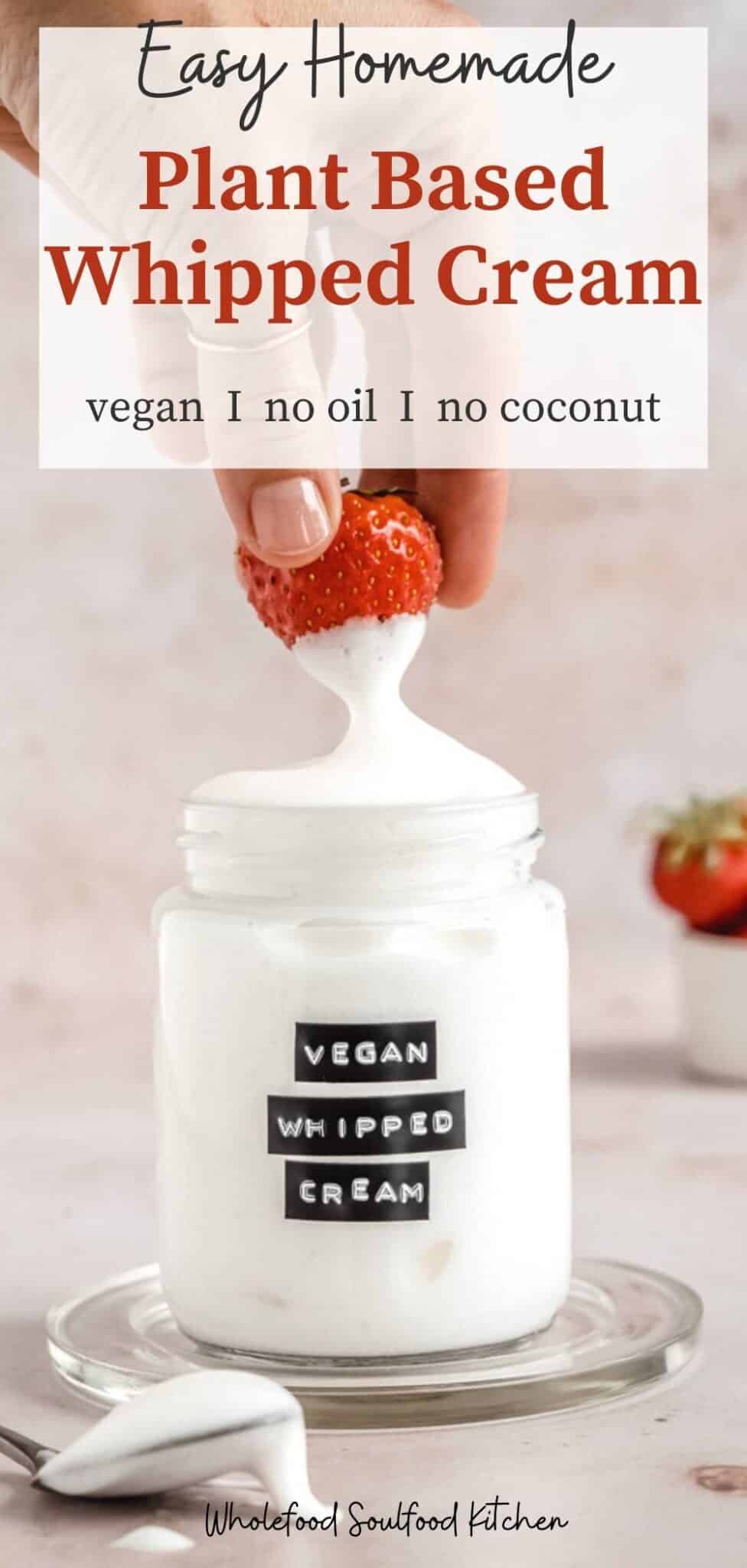 Vegan Whipped Cream (NO coconut) - Wholefood Soulfood Kitchen